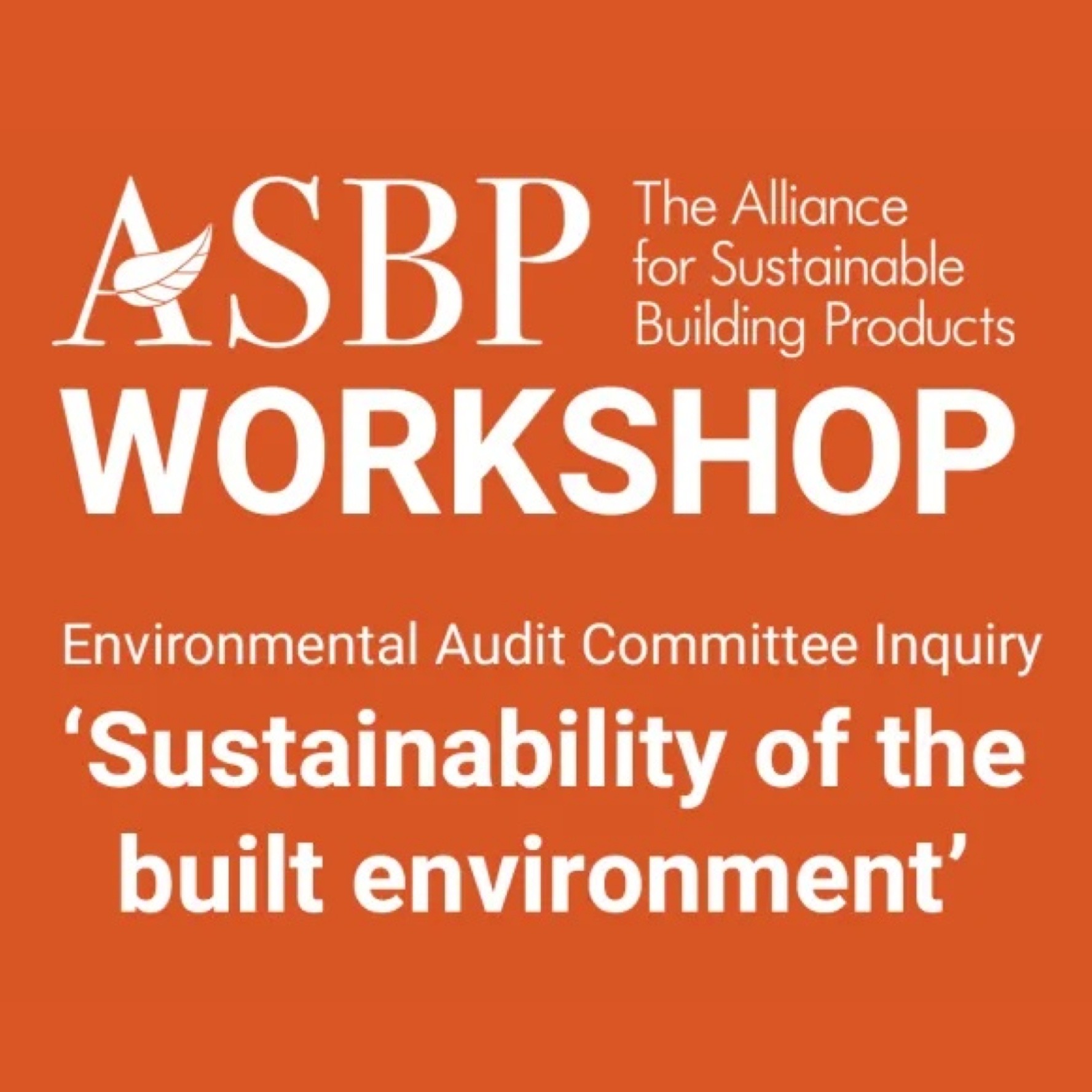 ASBP Workshop: EAC Inquiry - Sustainability of the Built Environment ...