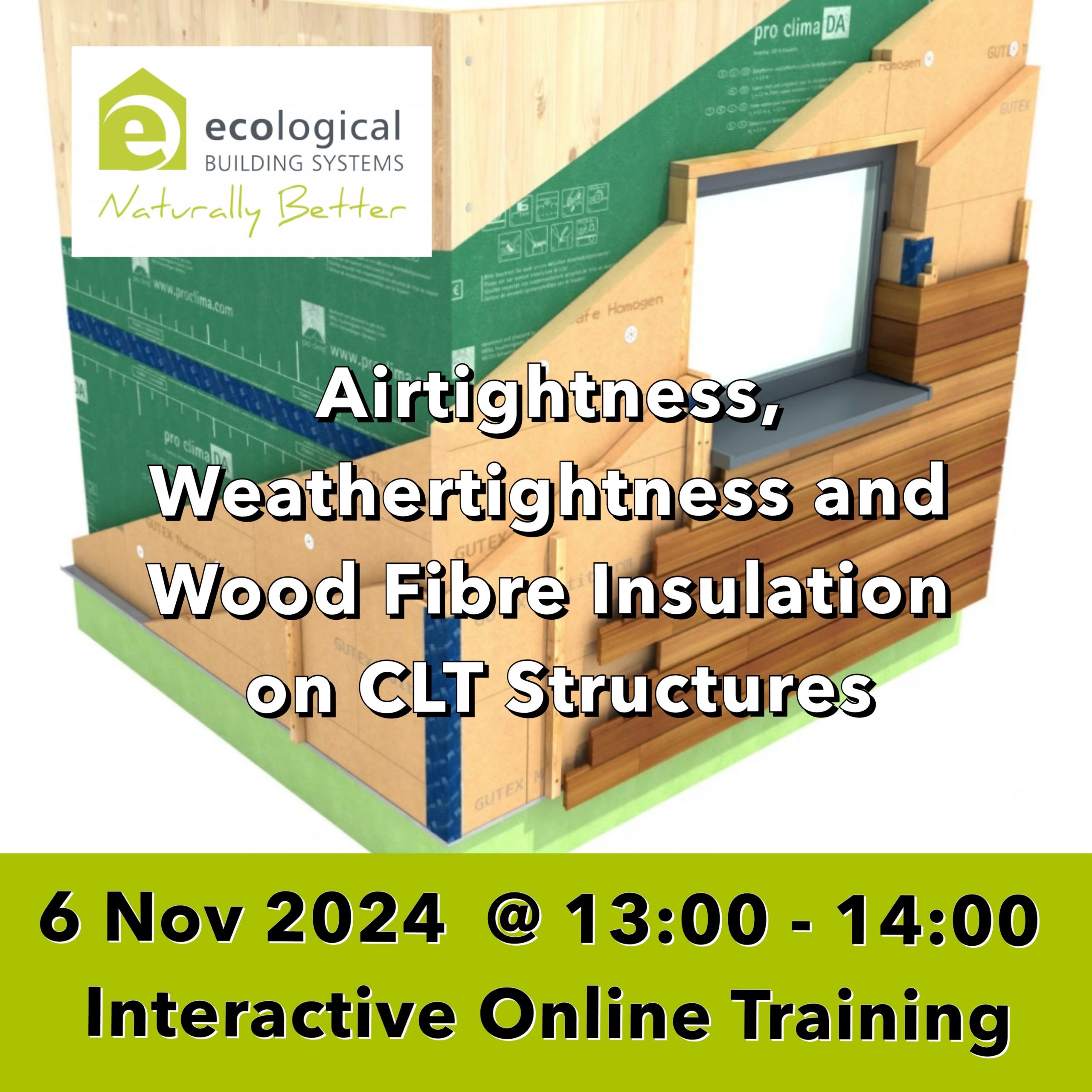 Ecological Building Systems: Airtightness, Weathertightness & Woodfibre ...